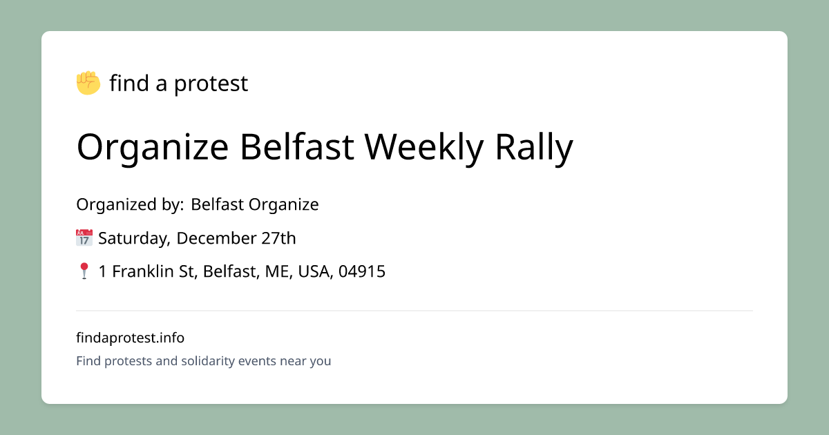 Organize Belfast Weekly Rally in Belfast on Saturday