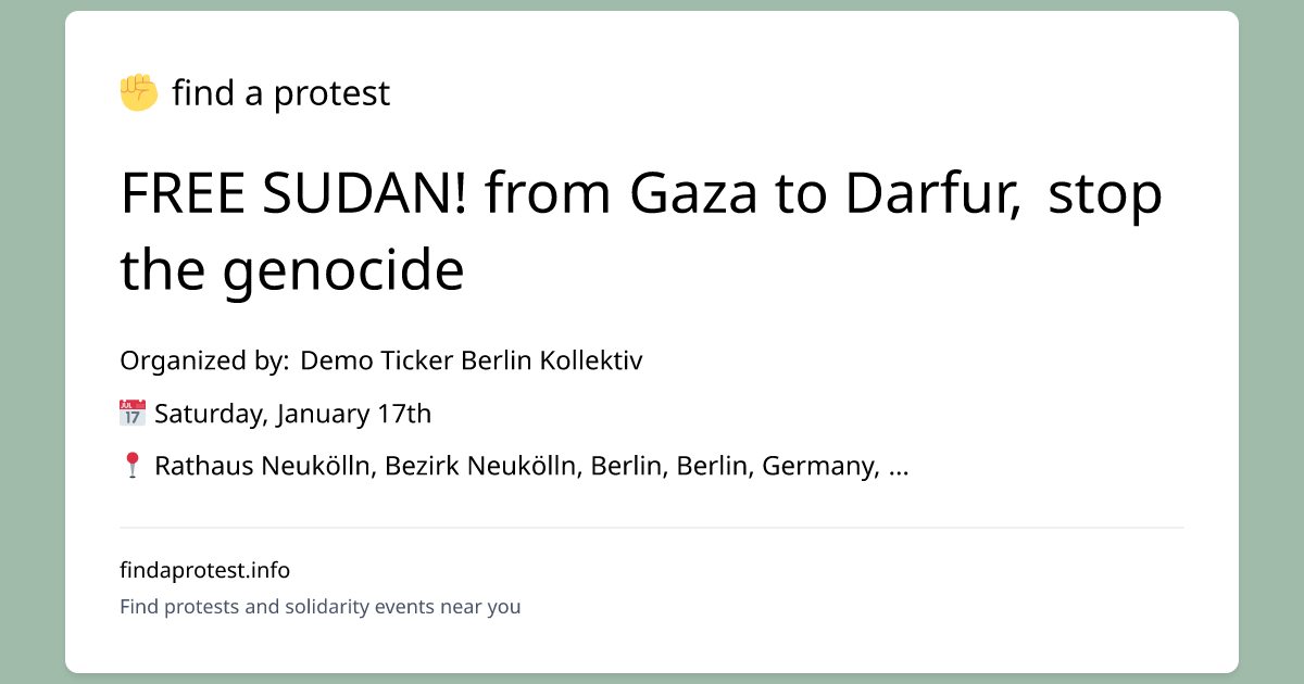 FREE SUDAN! from Gaza to Darfur, st... in Berlin on Saturday