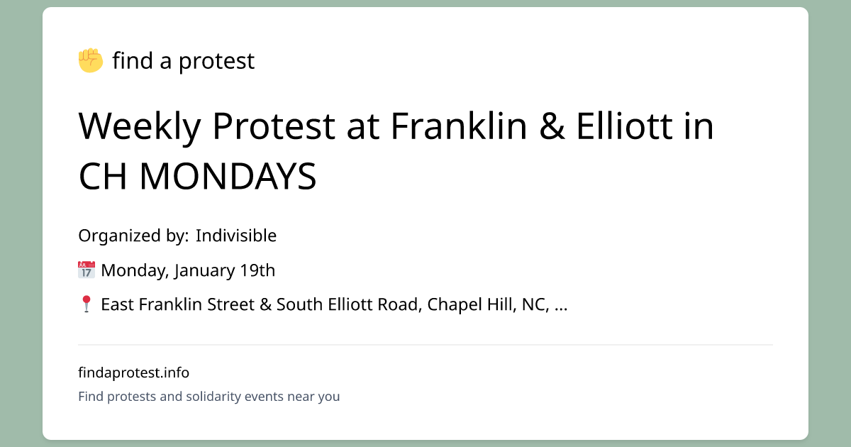 Weekly Protest at Franklin & Ell... in Chapel Hill on Monday