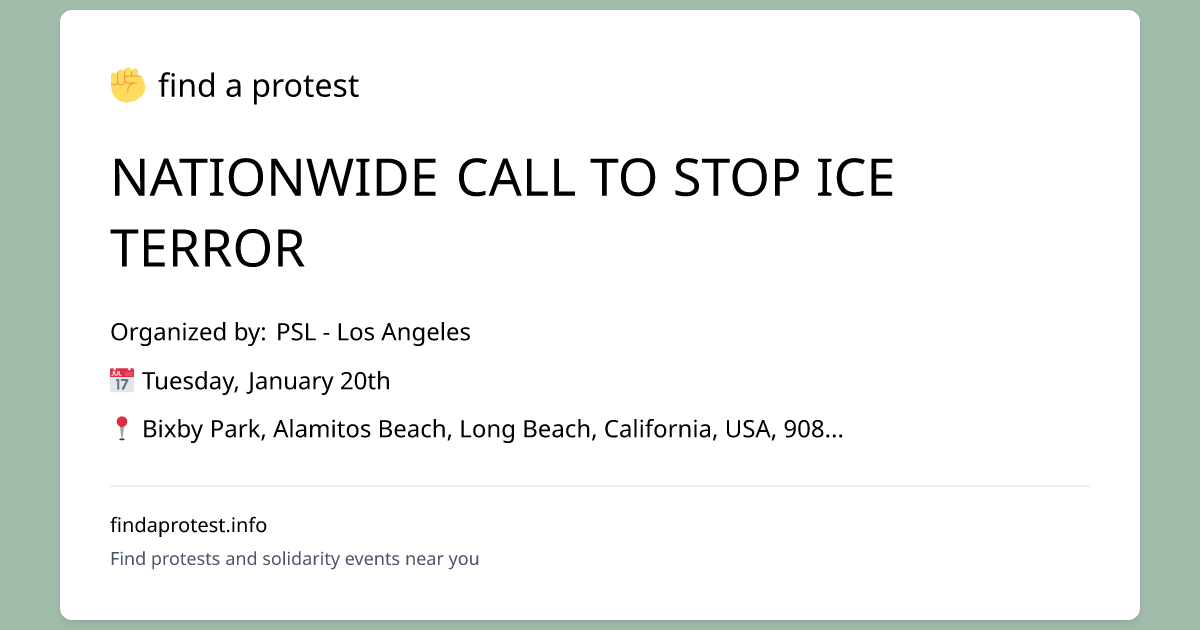 NATIONWIDE CALL TO STOP ICE TERROR in Long Beach on Tuesday