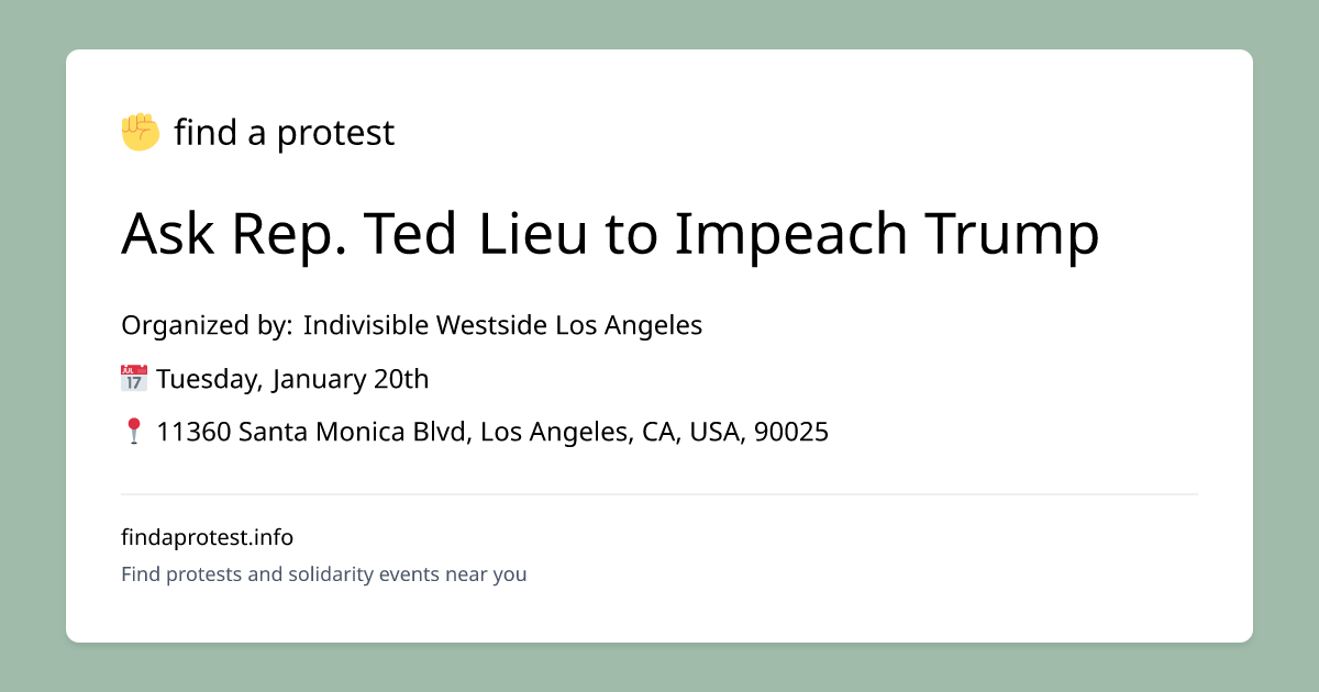 Ask Rep. Ted Lieu to Impeach Trump in Los Angeles on Tuesday
