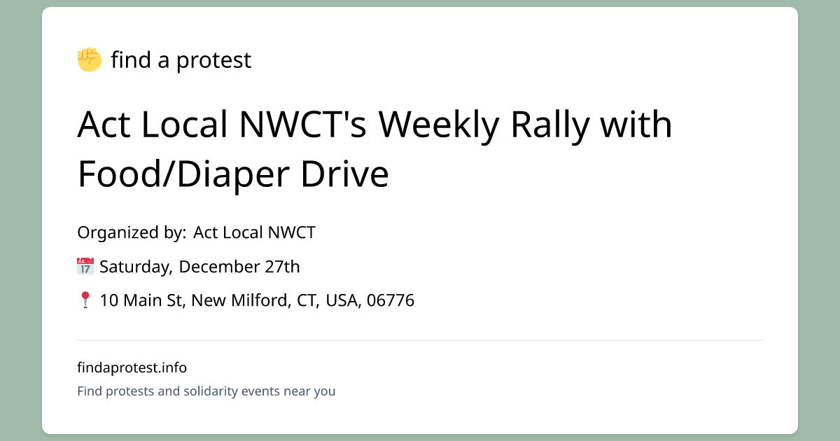 Act Local NWCT's Weekly Rally ... in New Milford on Saturday