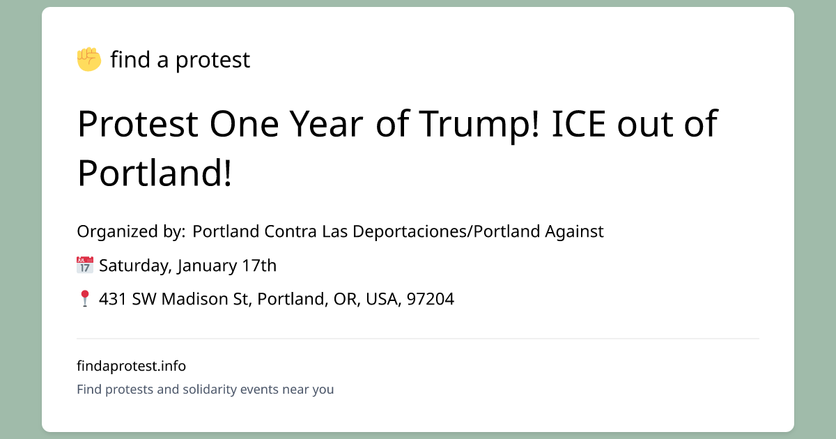 Protest One Year of Trump! ICE o... in Portland on Saturday
