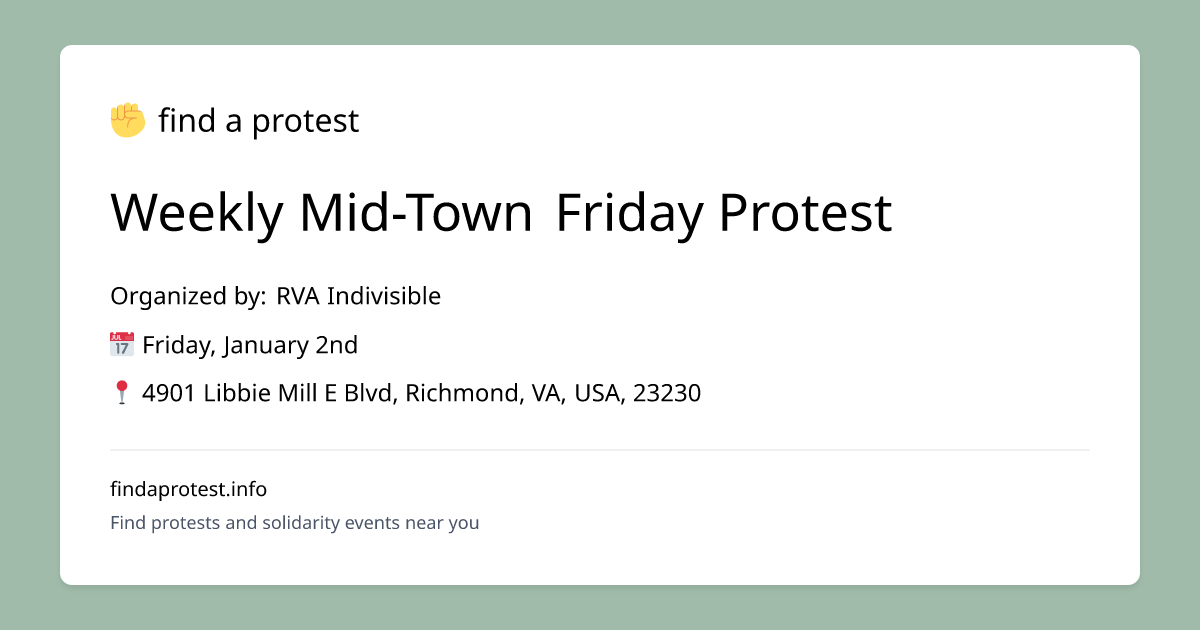 Weekly Mid-Town Friday Protest in Richmond on Friday