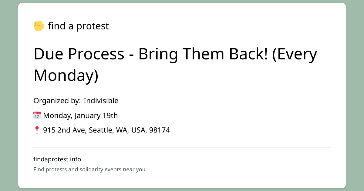 Due Process - Bring Them Back! (Ever... in Seattle on Monday